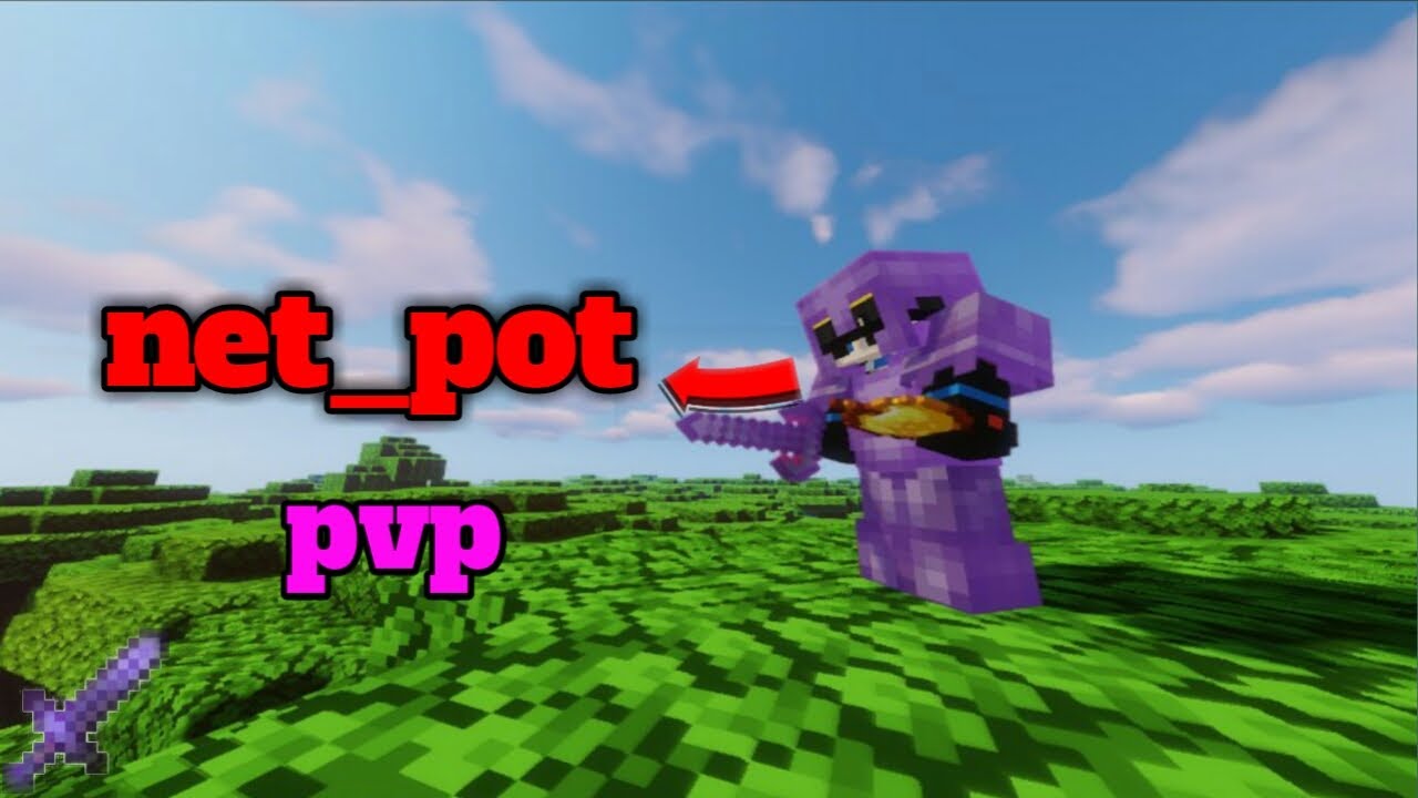 net_pot pvp | best montage... - YouTube