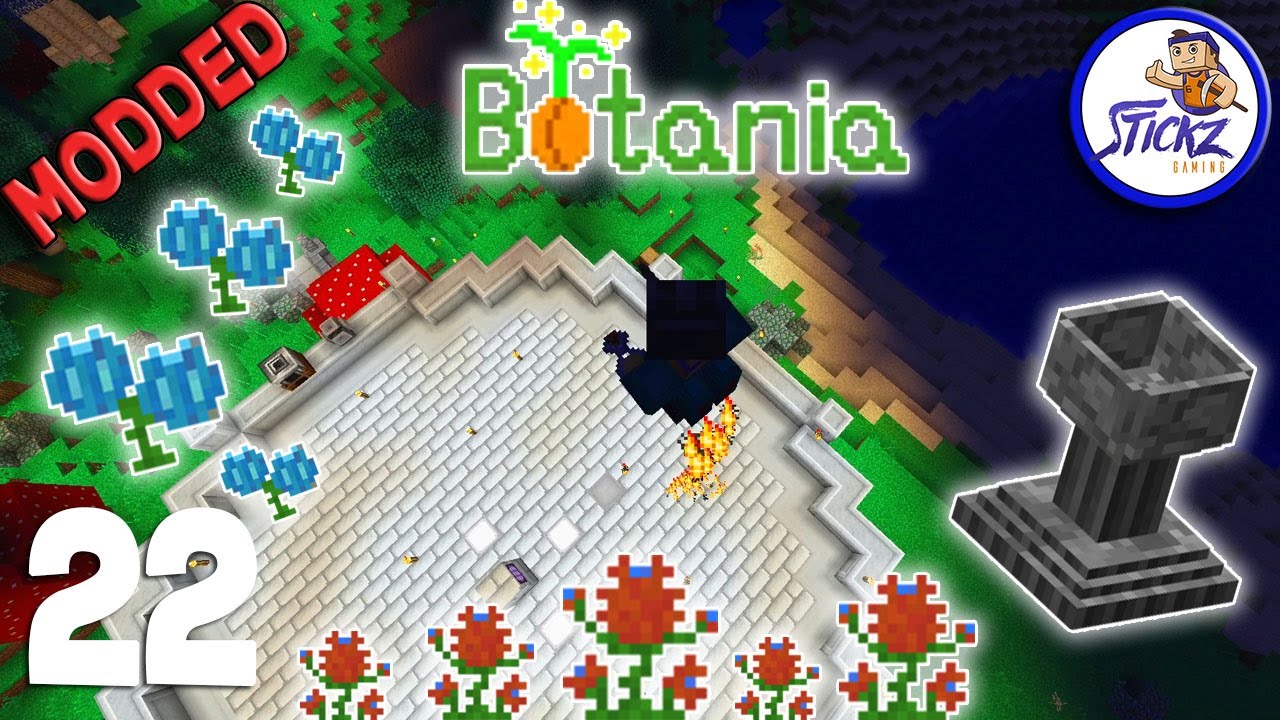 MINECRAFT ETERNAL (Modded) - THE FLYING BOTANIST (BOTANIA) - EP 22 ...