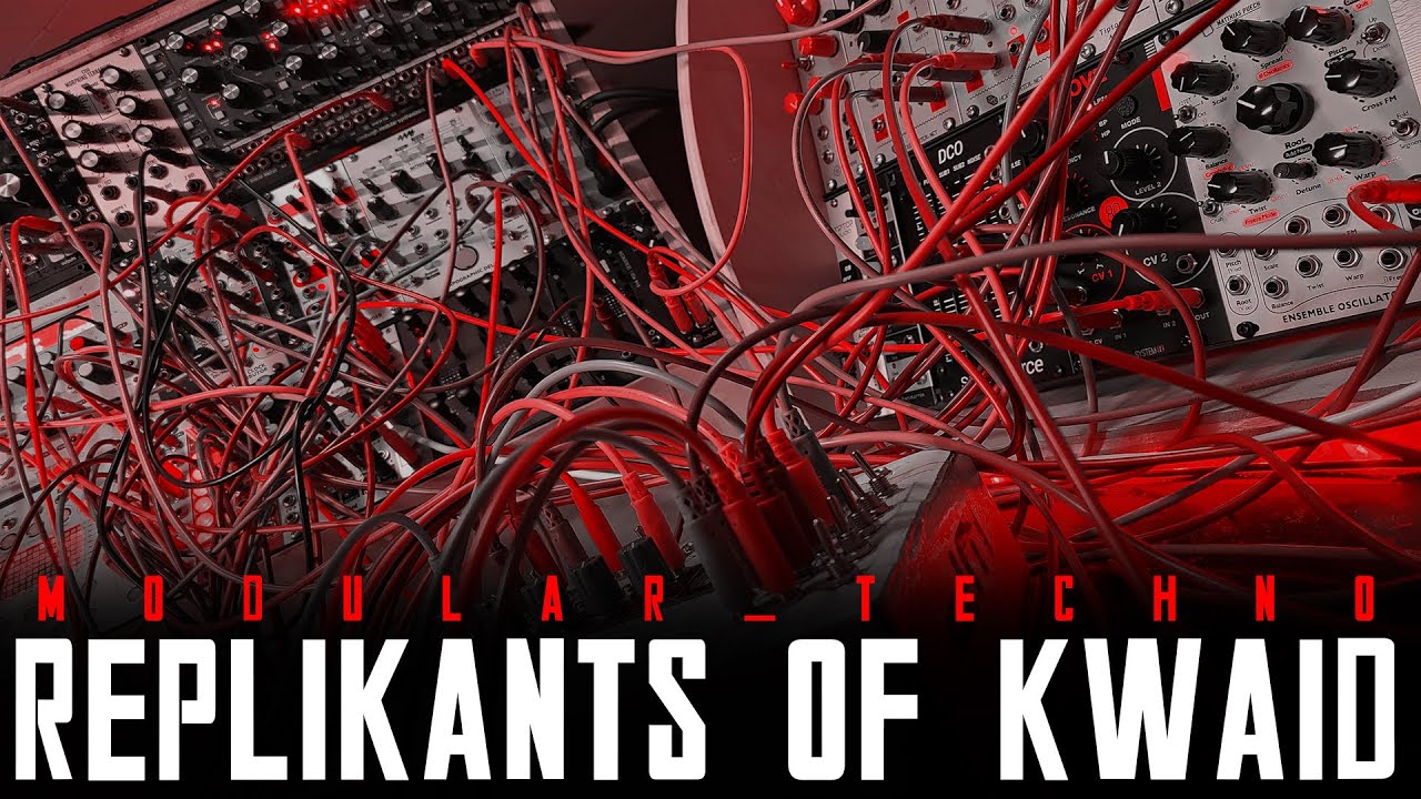 Replikants of Kwaid _\\ Modular Techno_\\ - YouTube