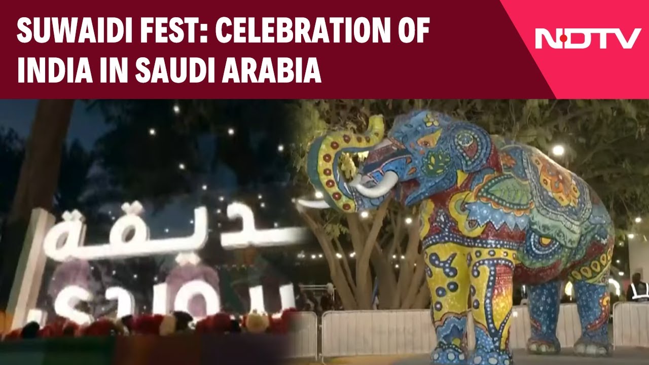 Saudi Arabia News | Suwaidi Fest: Celebration Of India In Saudi Arabia ...