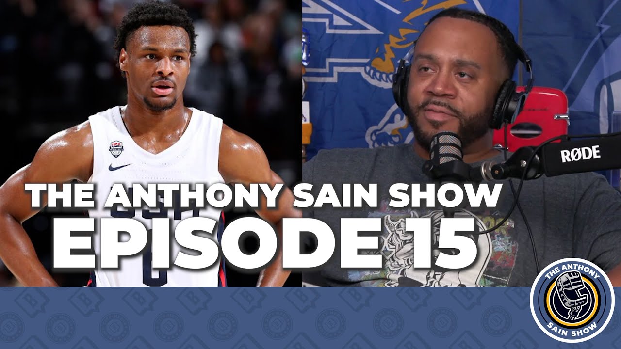 The Anthony Sain Show Ep 15: TBT, Slamball, 901FC; Bronny James; Jaylen ...