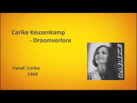 Carike Keuzenkamp - Droomverlore - YouTube