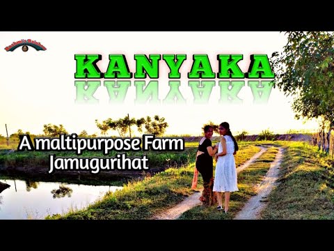 KANYAKA a Multipurpose Farm(Jamuguri hat) - YouTube