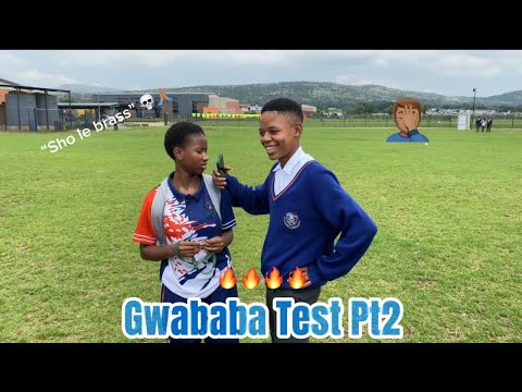Gwababa Test In School Pt2 - YouTube