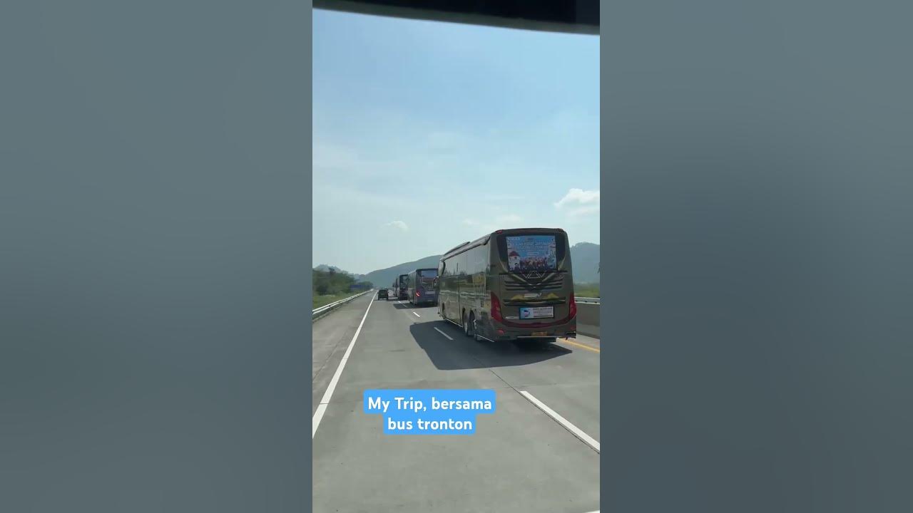 Trip Bus Tronton #cover bersama NTP trans dan SGN Holiday - YouTube