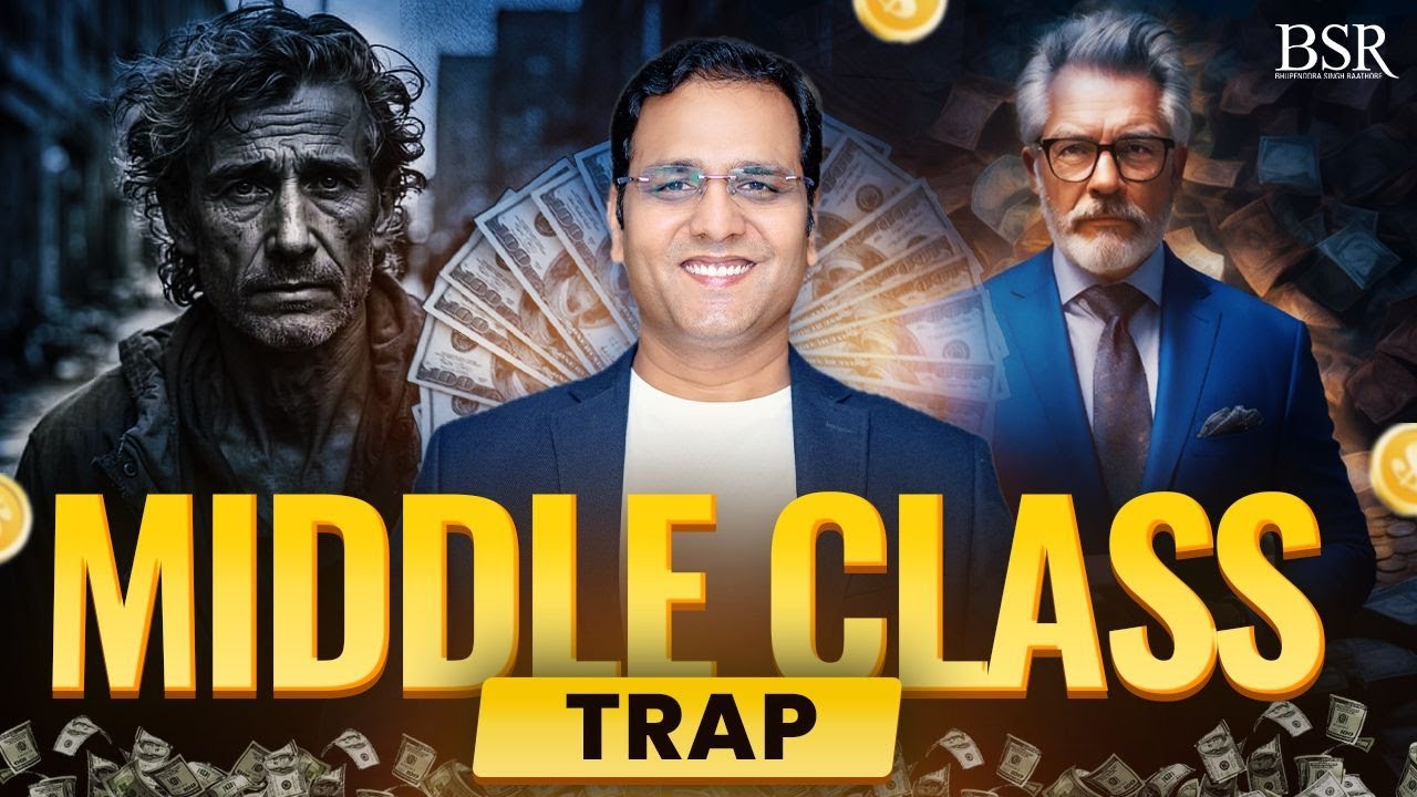 Middle Class traps | जो आपको गरीब बना रही है | by Coach BSR - YouTube