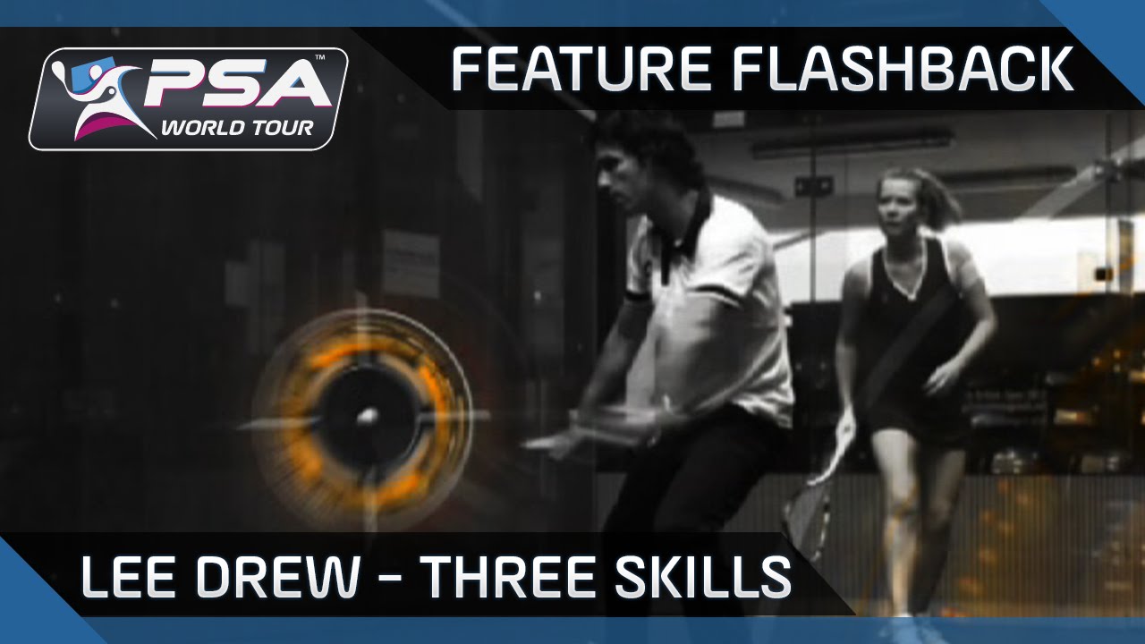 Squash: Feature Flashback: Lee Drew - Three Skills - YouTube