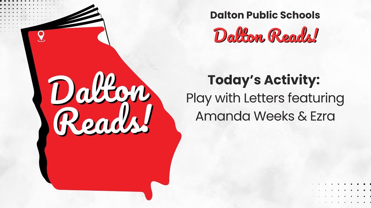 Dalton Reads! | Learning Letters Through Play with Amanda Weeks - YouTube