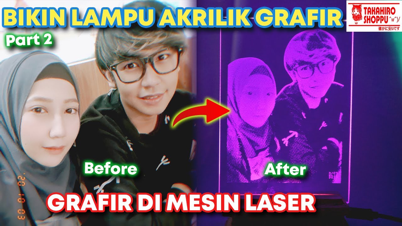CARA BIKIN LAMPU AKRILIK GRAFIR PART 2 - Grafir Akrilik di Mesin Laser ...