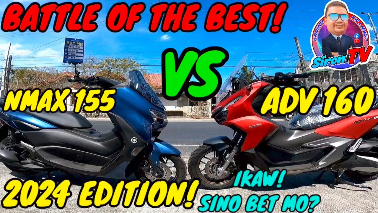 YAMAHA NMAX 155 VS HONDA ADV 160 | 2024 MODELS | SINO BET MO? FULL ...