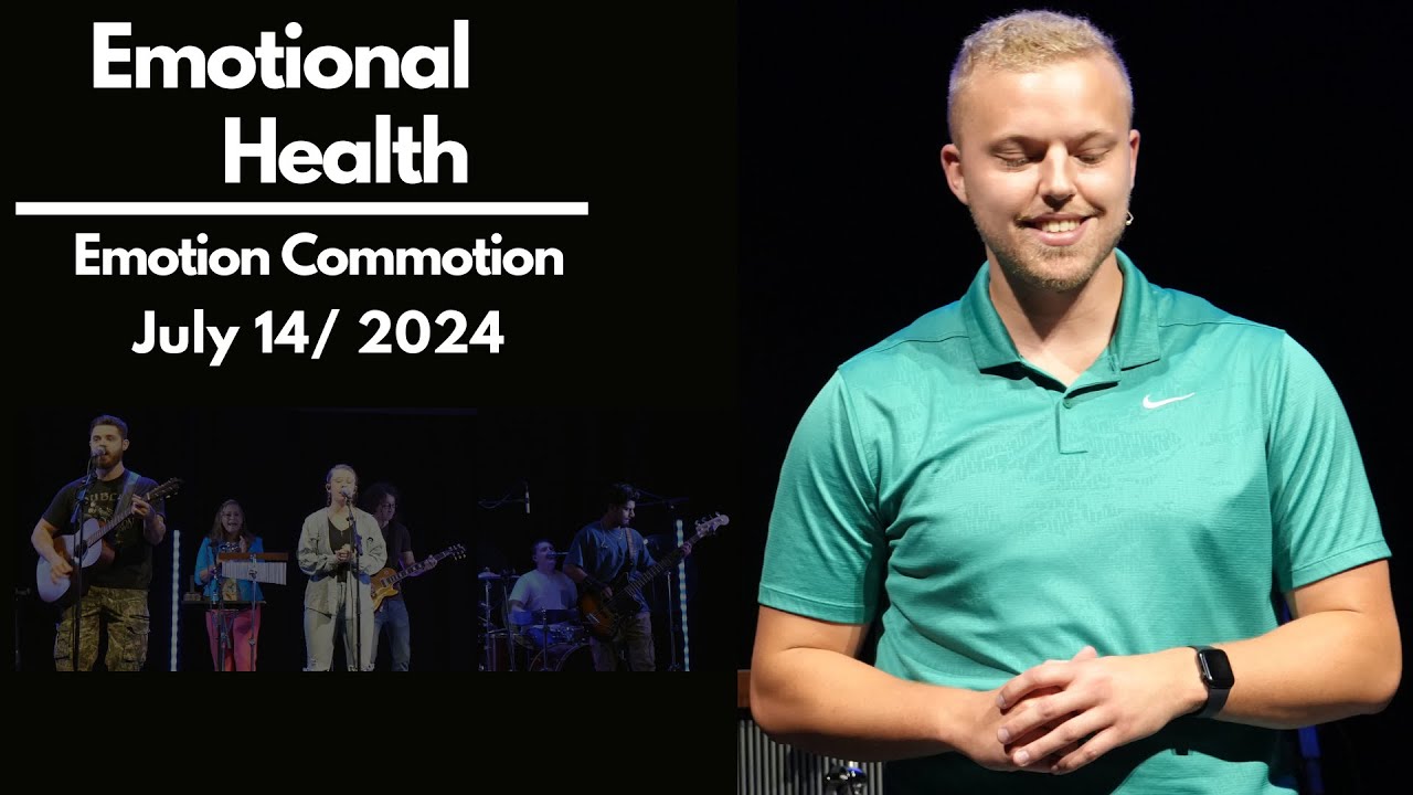 Emotion Commotion - Part 4 - Emotional Health - Landon Owens - YouTube