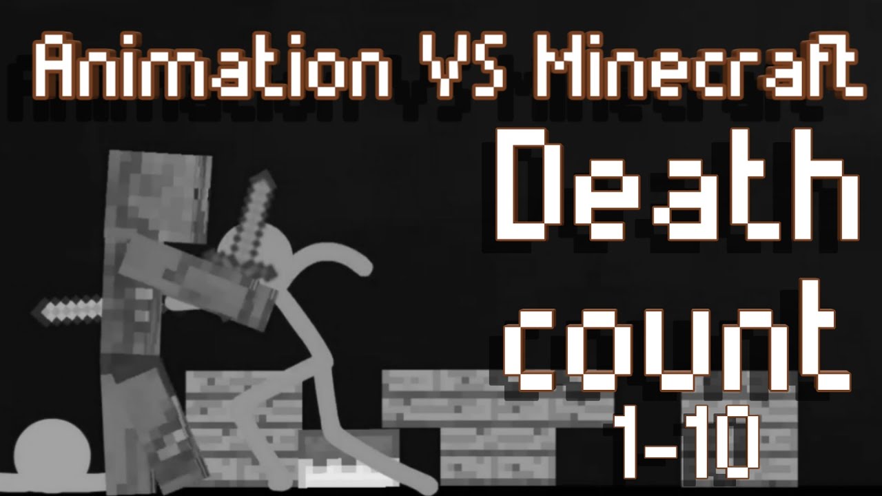 Animatoin vs Minecraft death count (1-10) - YouTube
