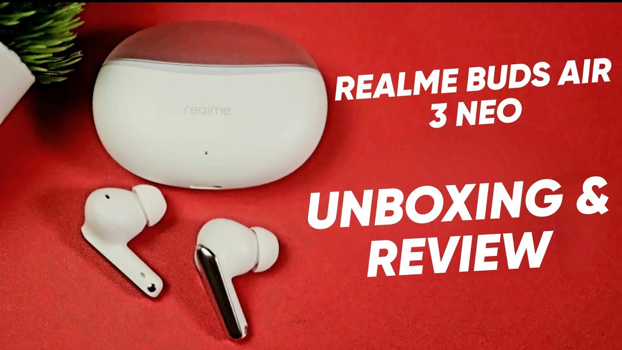 Realme Buds Air 3 neo || Unboxing & Review || Sasta Professional buds ...
