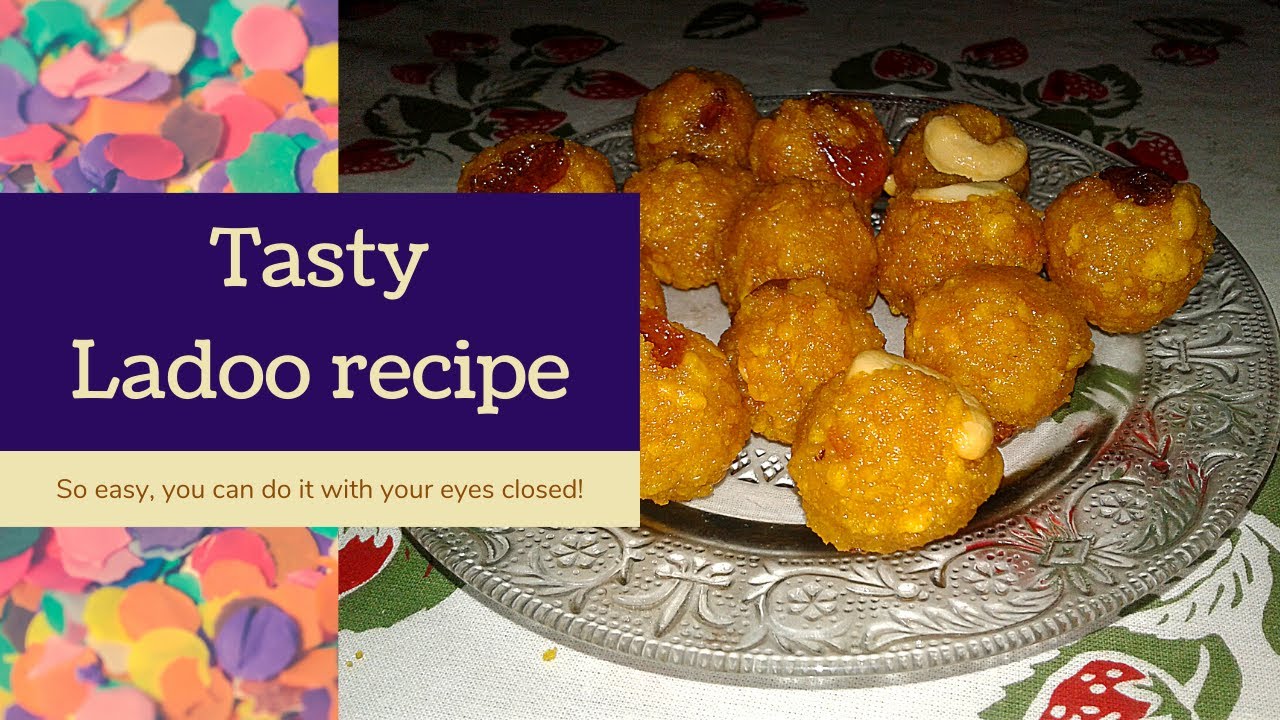 How to make sweet and tasty ladoo l Easy & instant ladoo recipe l - YouTube
