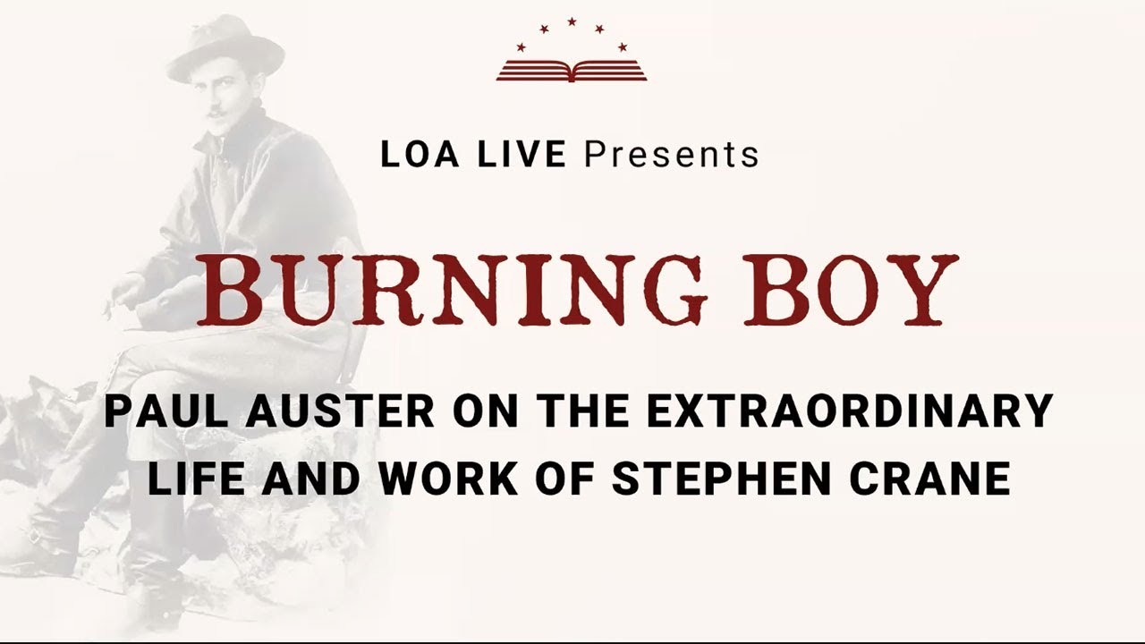 Burning Boy: Paul Auster on the Extraordinary Life and Work of Stephen ...