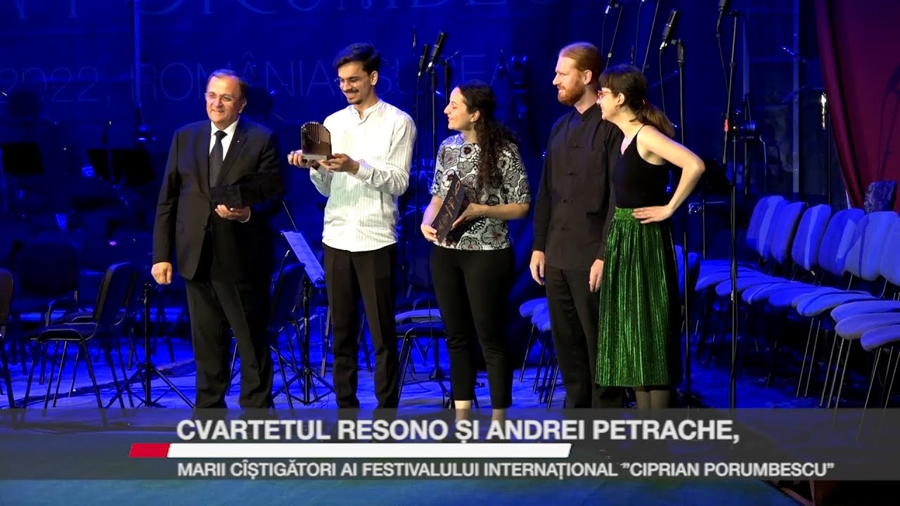 Cvartetul Resono și Andrei Petrache, marii câștigători ai Festivalului ...