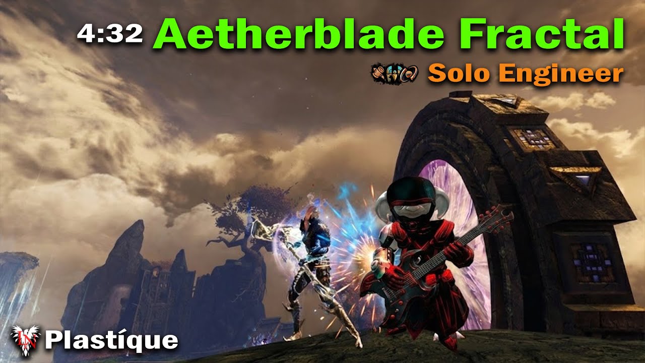[T4] Aetherblade Fractal 04:32 Engineer (Solo Record - Guild Wars 2 ...