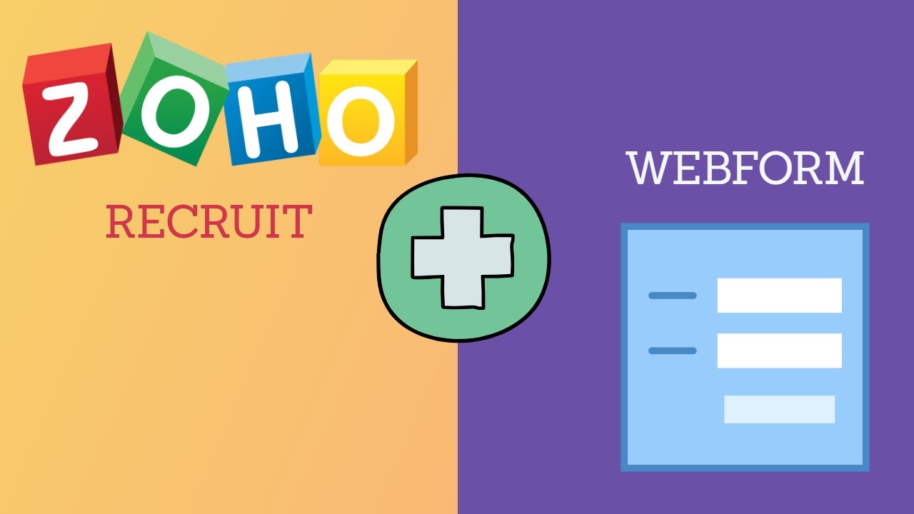 Zoho Recruit Integration with Webform | Capture information directly in ...