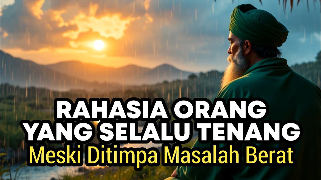 6 Rahasia Orang spiritual yang Selalu Tenang Meski Ditimpa Masalah ...