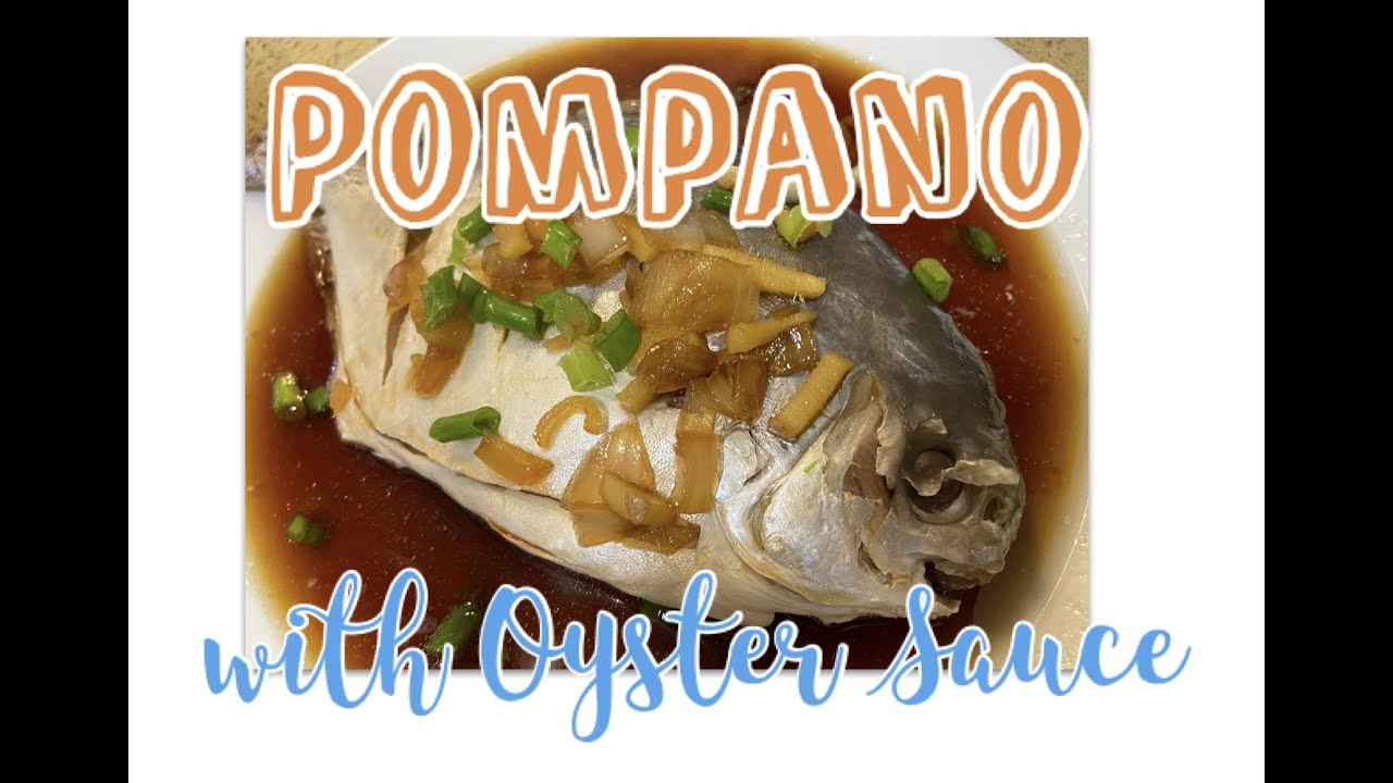 Steamed Pompano with Oyster Sauce || Pinoy style - YouTube