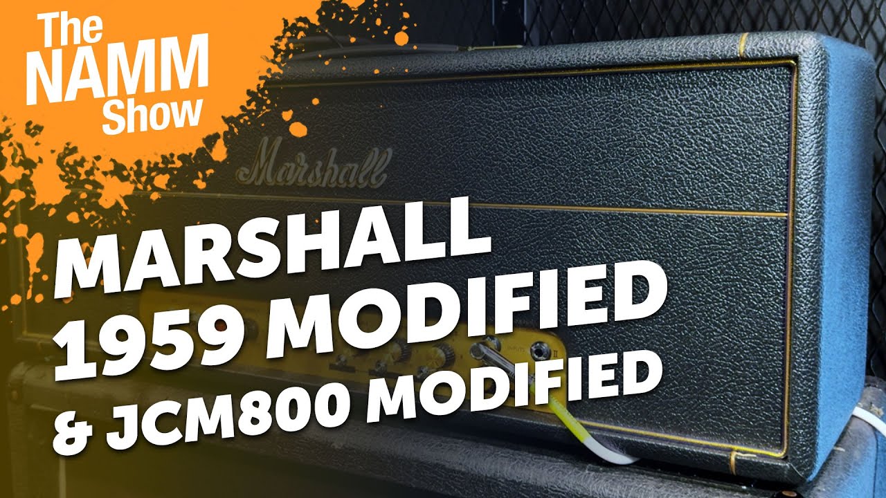 Marshall 1959 Modified + JCM800 Modified | Overview & Sound Demo | NAMM ...