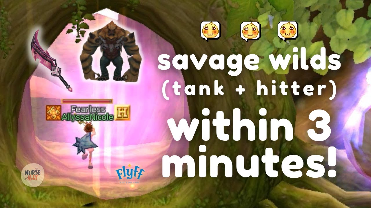 Savage wilds (Tank and Hitter) within 3 minutes! | FLYFF EU - YouTube