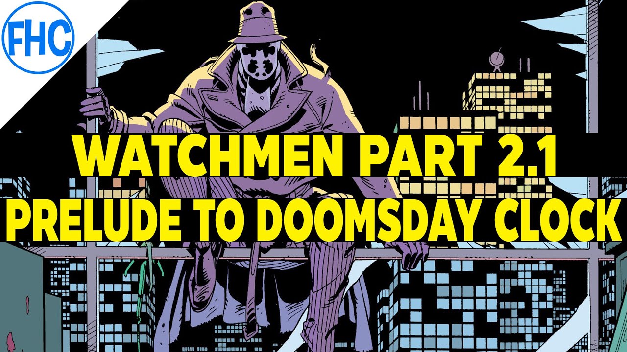 [เล่าเรื่อง] Watchmen (2.1/2) คอมิค Watchmen ต้นจนจบ 1 (ปูทาง Doomsday ...