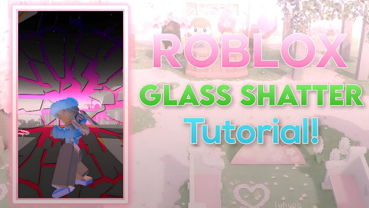 Roblox Glass shatter TUTORIAL ] #roblox #tutorial #capcut - YouTube