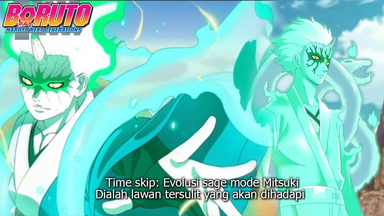 PERKEMBANGAN SAGE MODE MITSUKI DIERA TIME SKIP - YouTube