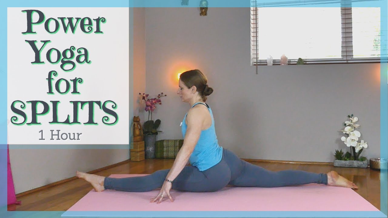 Power Yoga for SPLITS (1 hour workout) HIP strength, mobility & release ...