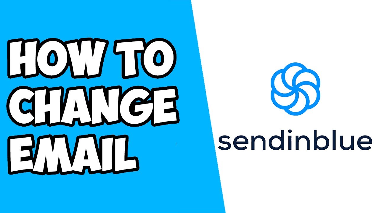 How To Change Email In Sendinblue YouTube how-to-change-email-in-sendinblue-youtube