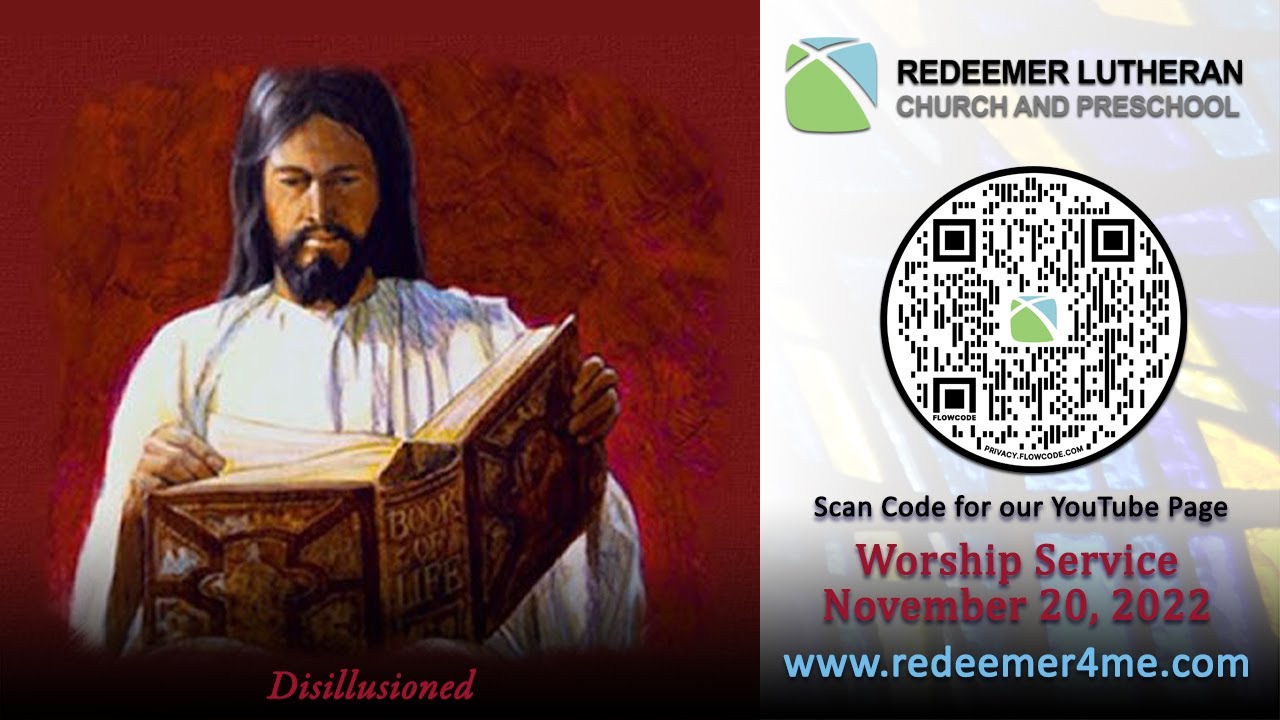 November 20, 2022 | Disillusioned | Redeemer Lutheran Church - YouTube