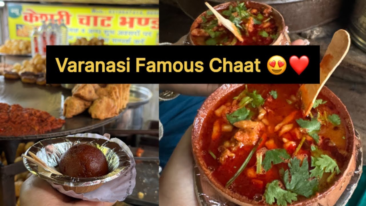 World Famous Chaat in Varanasi 😍 ️ || Street food of Banaras || Foods ...