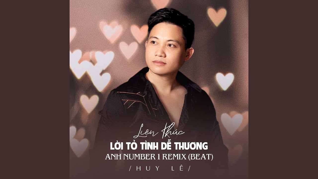 Liên Khúc Lời Tỏ Tình Dễ Thương - Anh Number 1 Remix (Beat) - YouTube