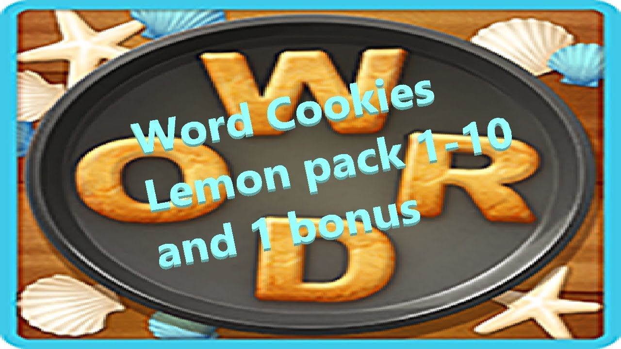 My Word Cookies Stream Lemon pack levels 1,2,3,4,5,6,7,8,9,10 and one ...