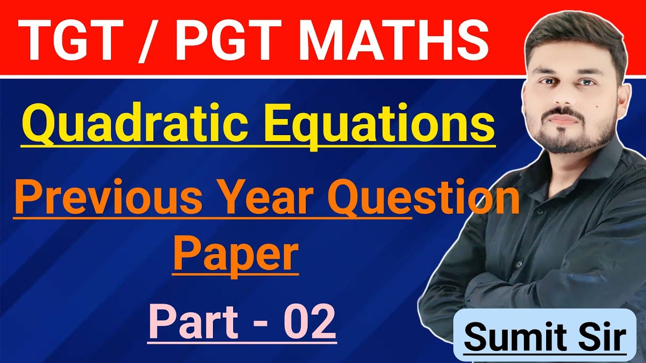 TGT / PGT MATHS PREVIOUS YEAR PAPER II COMPLETE SOLUTIONS BY SUMIT SIR ...
