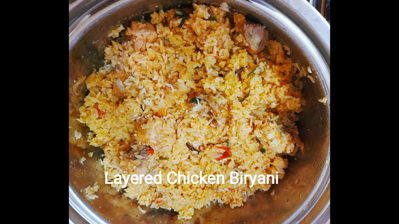 Homemade Layered Chicken Biriyani | Different Style Chicken Biryani ...