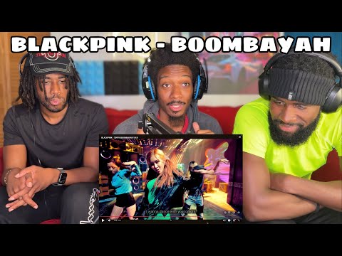 FIRST TIME LISTENING TO BLACKPINK - 'BOOMBAYAH' M/V (GROUP REACTION) 🔥