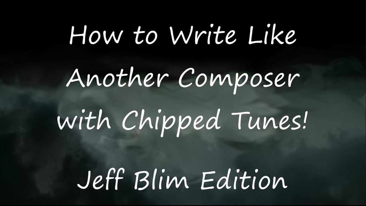 How to Write Like Another Composer: Jeff Blim Edition - YouTube