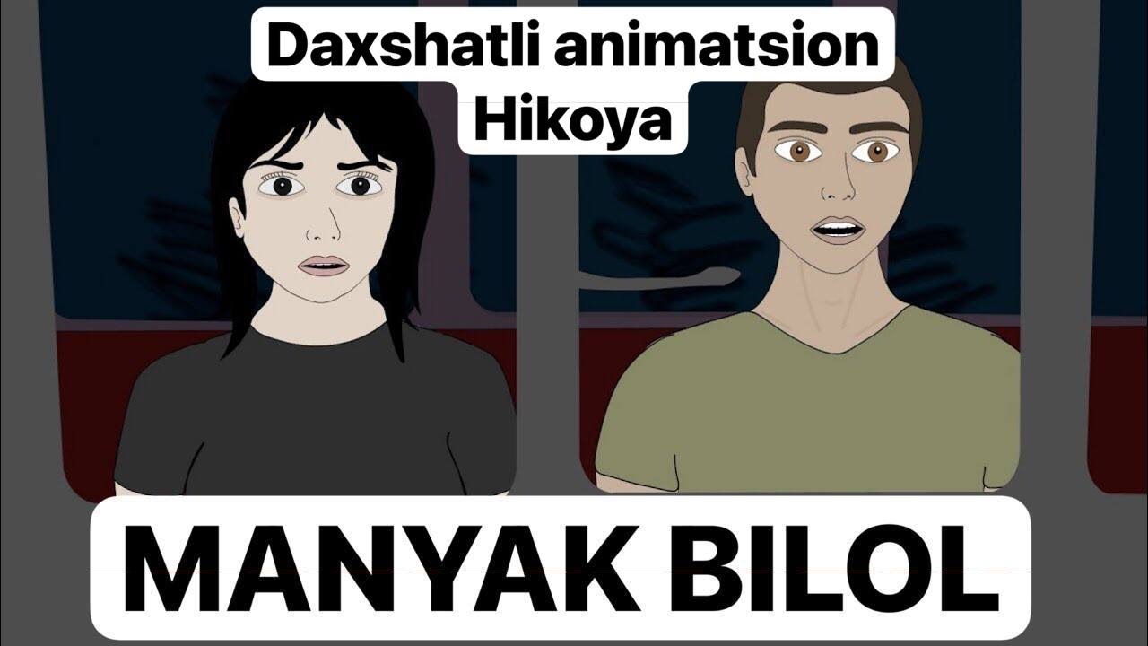 MANYAK QOTIL BILOL 😱 Qorqinchli Animatsion hikoya #bilol #audiohikoya # ...