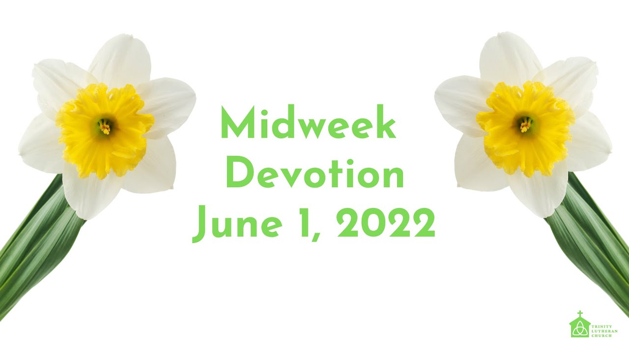 June 1, 2022 | Midweek Devotion - YouTube