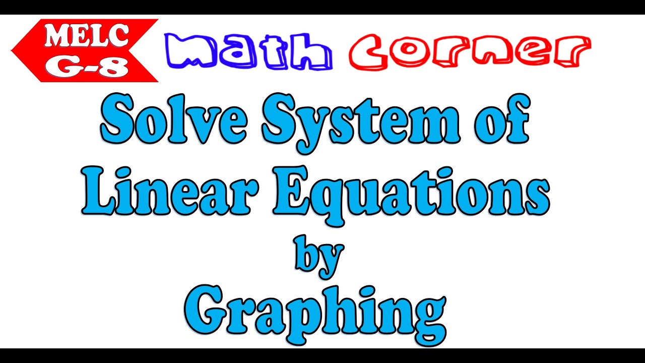 Solve System of Linear Equations by Graphing | Grade 8 MELC - YouTube