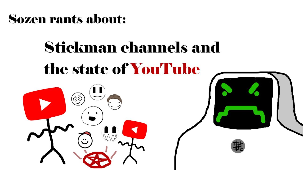 Stickman Channels - A Sozen Rant - YouTube