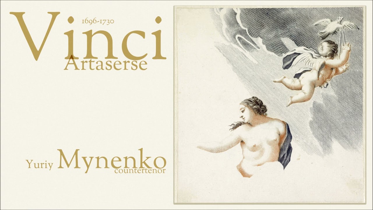 Vinci - Artaserse - Yuriy Mynenko - countertenor - YouTube