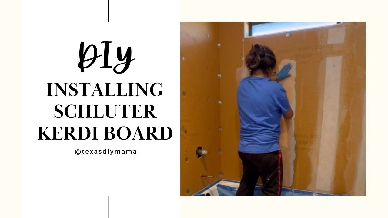 Installing Schluter Kerdi Board - a Beginner’s point of view - YouTube