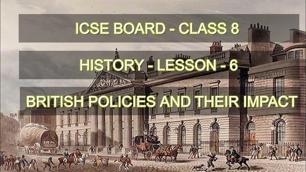 British Policies and their Impact Class -8 ICSE board - Chapter 6 ...