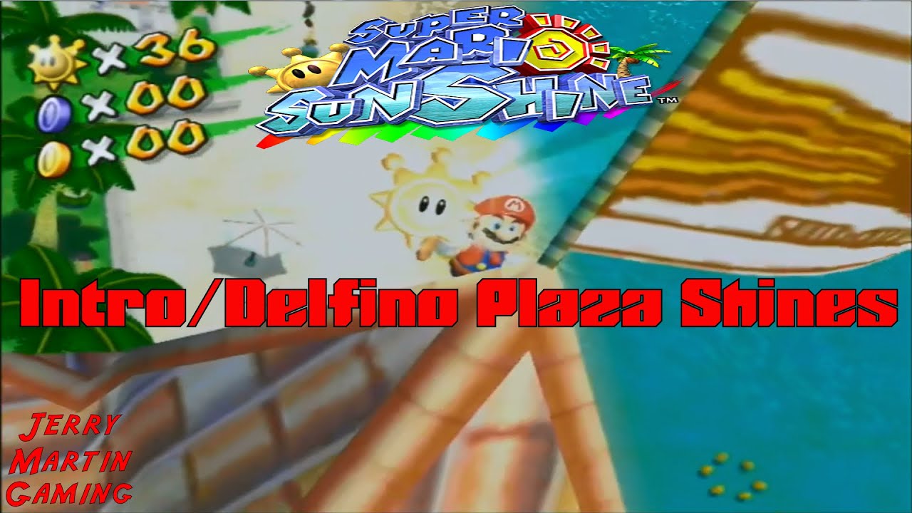 Super Mario Sunshine Part 1: Intro & Delfino Plaza Shines - YouTube