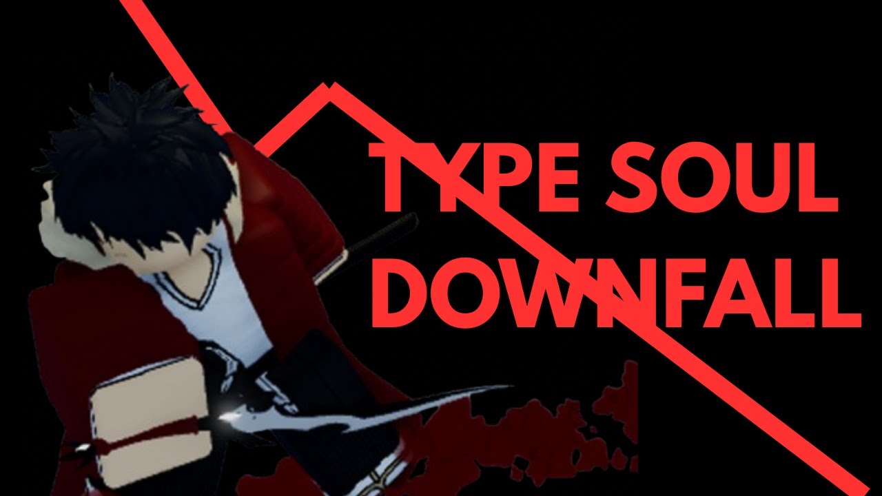 THE DOWNFALL OF TYPE SOUL… - YouTube