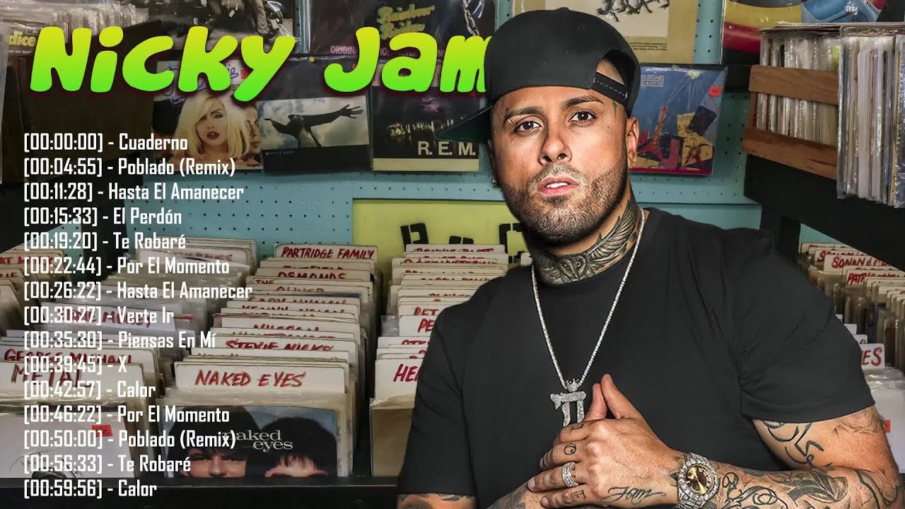 Top 20 éxitos Nicky Jam – Canciones inolvidables con Te Boté y ...