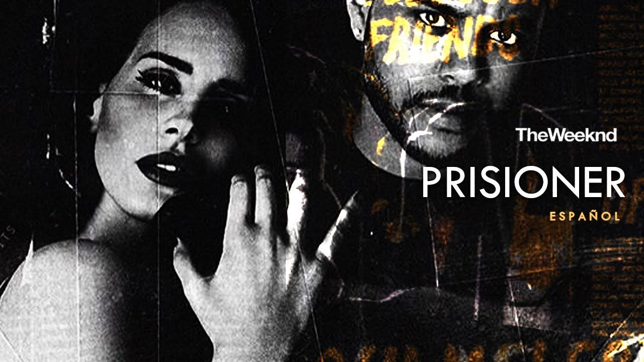 The Weeknd - Prisoner (Subtitulos al español) - YouTube